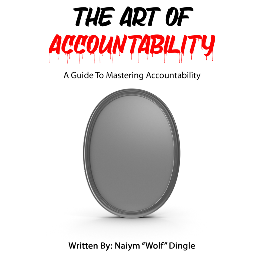 The Art Of Accountability – The Wolf Has Spoken